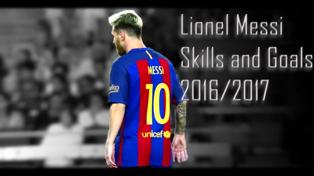 LIONEL MESSI | SKILLS & GOALS 2016/17 BARCELONA HD - YouTube