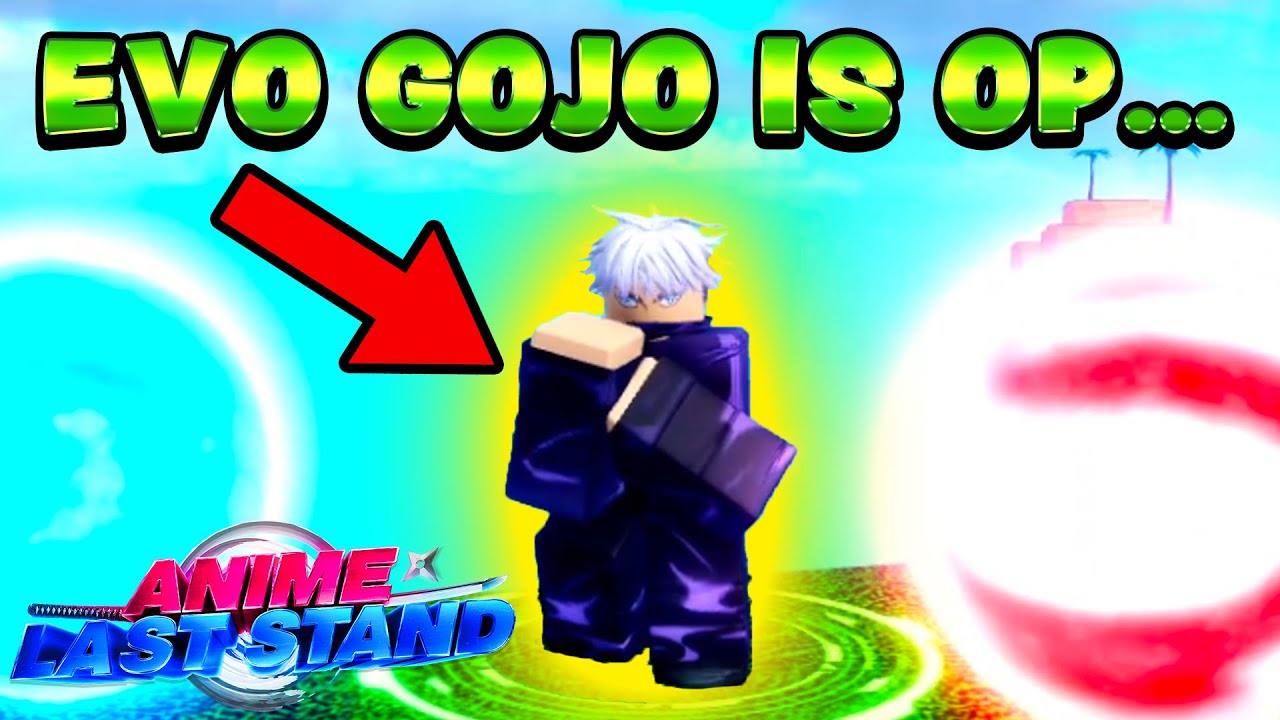 EVOLVING GOJO MADE HIM INSANE... Anime Last Stand Update - YouTube
