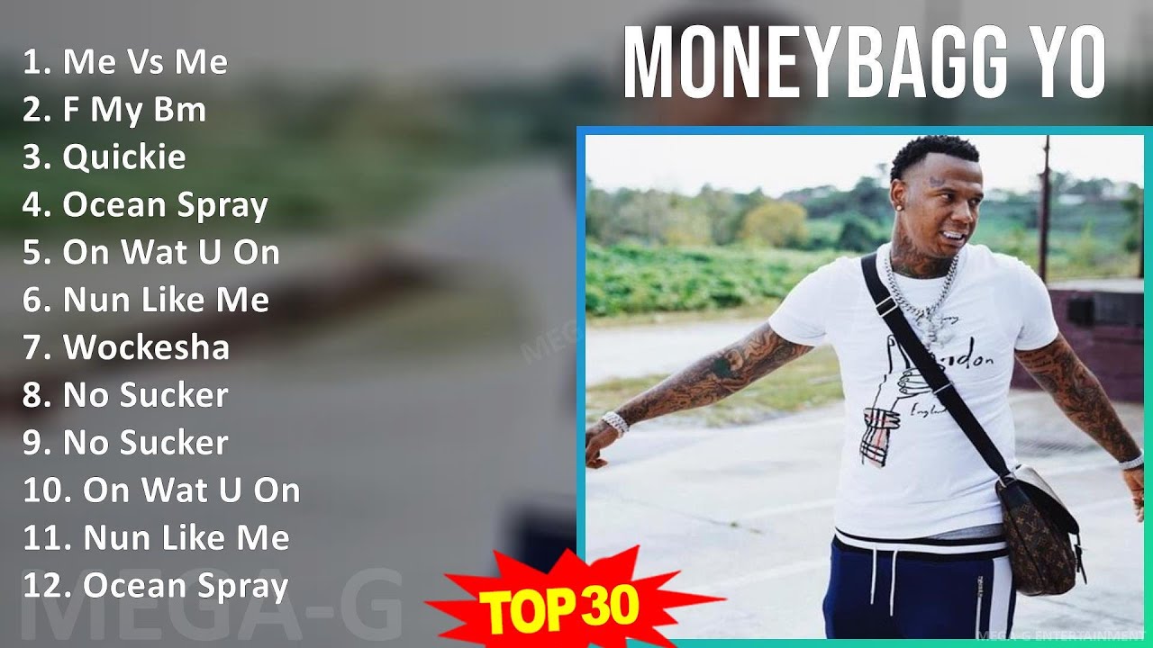 M o n e y b a g g Y o MIX Most Popular Songs ~ 2010s Music ~ Top Rap ...