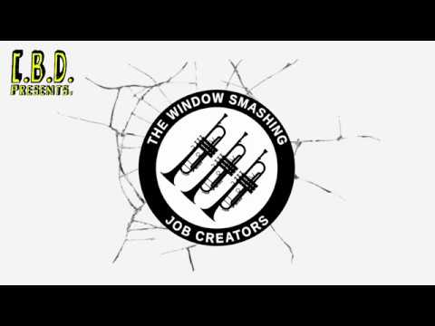 Window Smashing Job Creators - YouTube