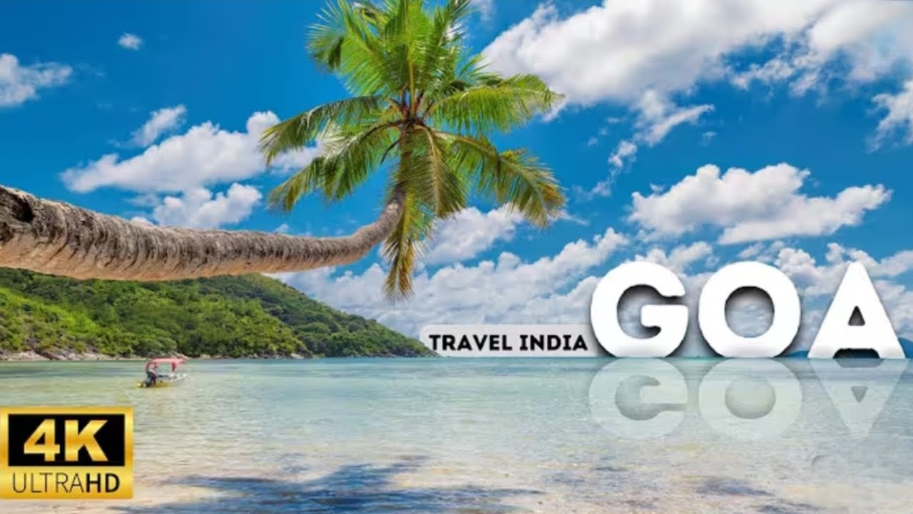 Goa 4k india -Taravel filam -Taravel lndia -Goa India travel 4k ULTRA ...