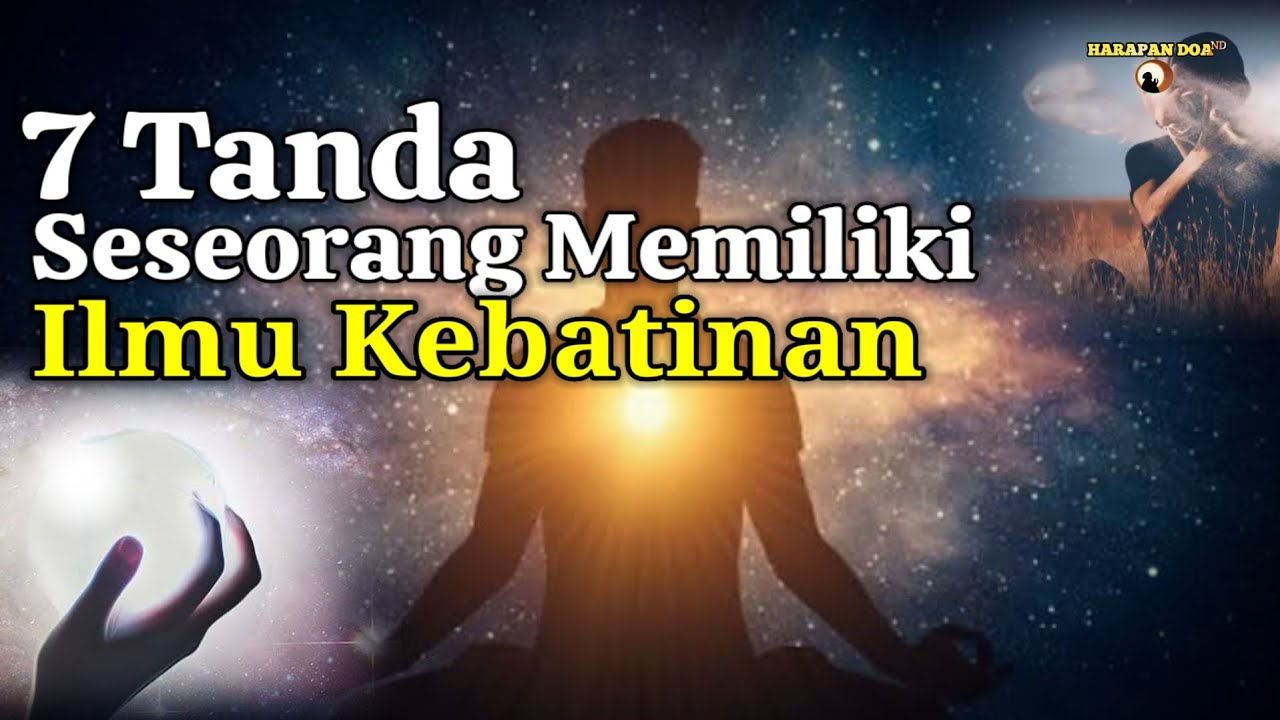 7 TANDA MEMILIKI ILMU KEBATINAN TERPENDAM TINGKAT TINGGI DAN DIDAMPINGI ...