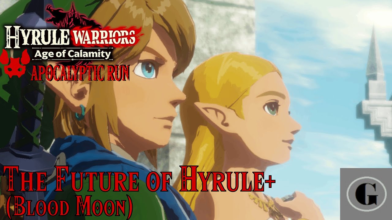 The Future of Hyrule+ (Blood Moon) | Hyrule Warriors: Age of Calamity ...