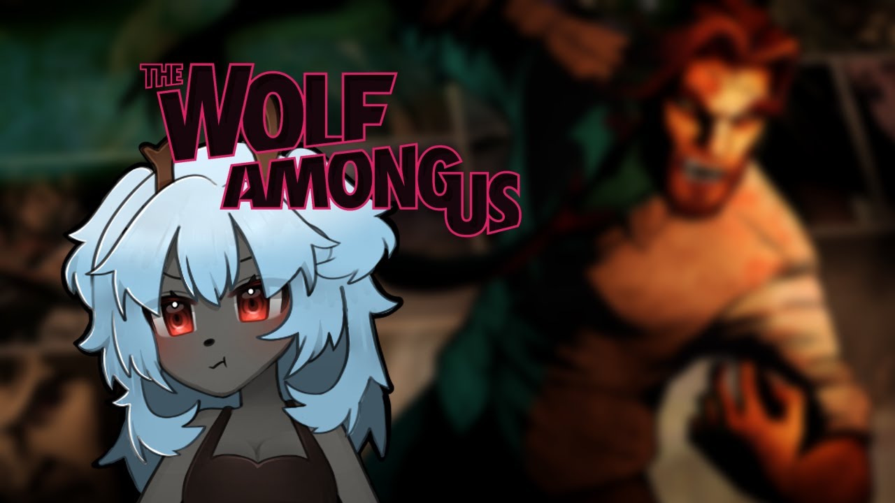[The Wolf Among Us] I'M THE ALPHA SIGMA {VTuber} - YouTube