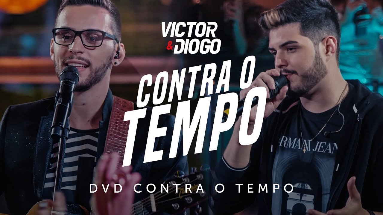 Victor & Diogo - Contra o Tempo | DVD Contra o Tempo - YouTube