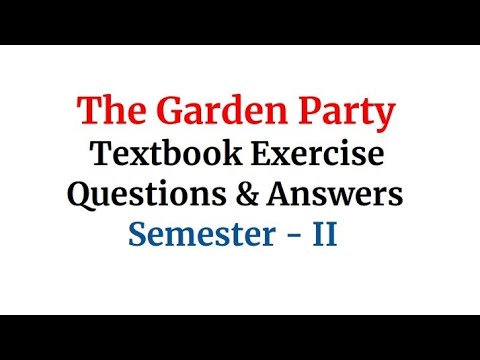 The Garden Party Textbook Questions & Answers || Textual Exercise Solve ...