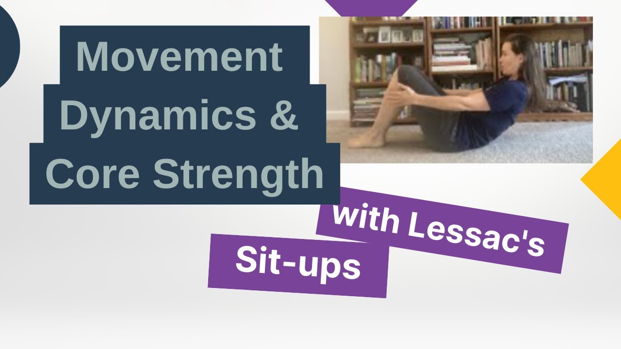 Movement Dynamics and Core Strength with Arthur Lessac's Sit-ups - YouTube
