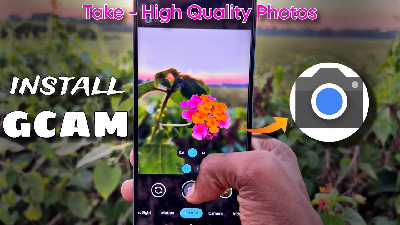 install perfect ( GCAM ) google Camera On Any Android || Best Camera ...