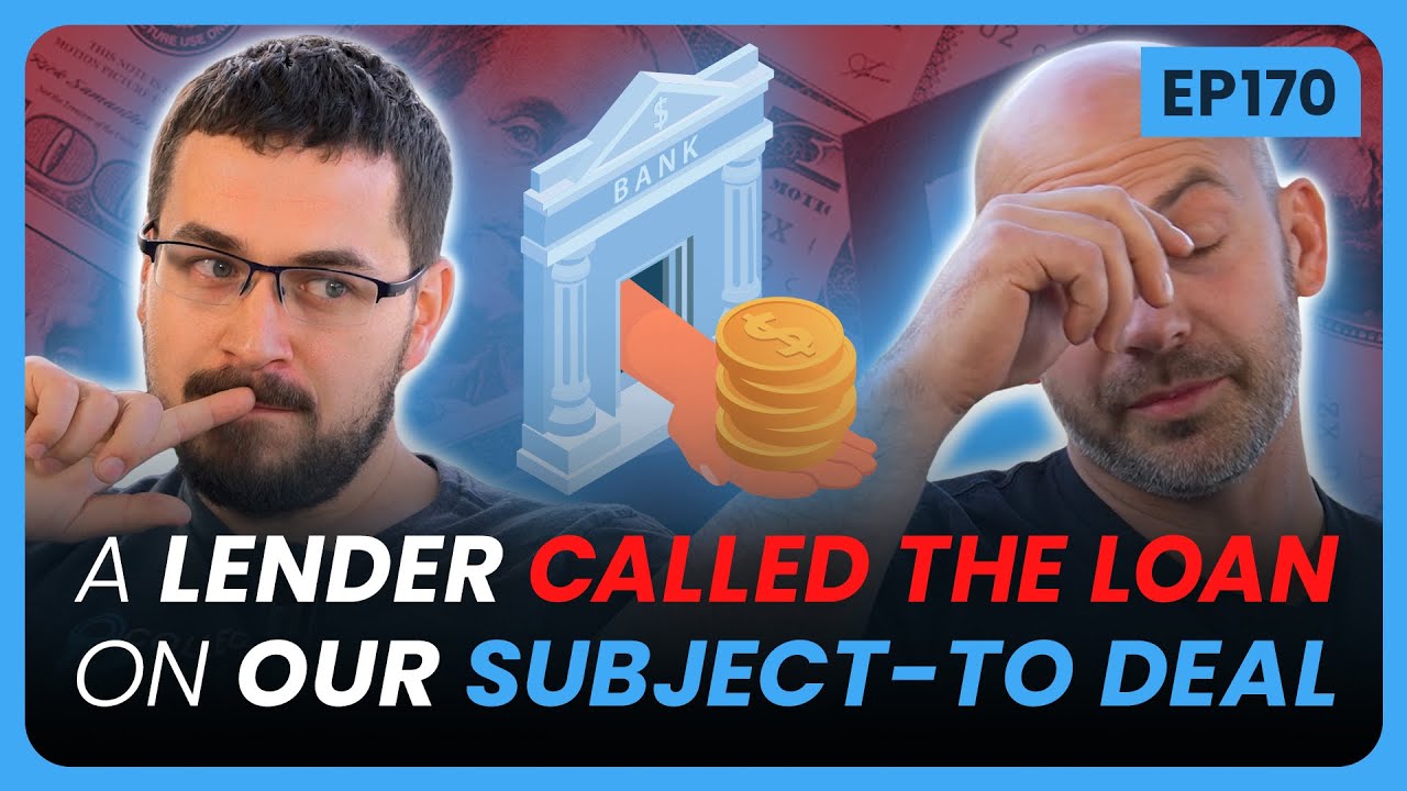 EP 170 - A Lender Called The Loan On Our Subject To Deal - YouTube