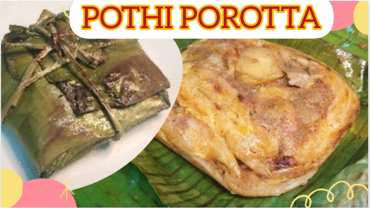 Pothi Porotta | How To Make Pothi Poratta | Kerala Style Porotta With ...