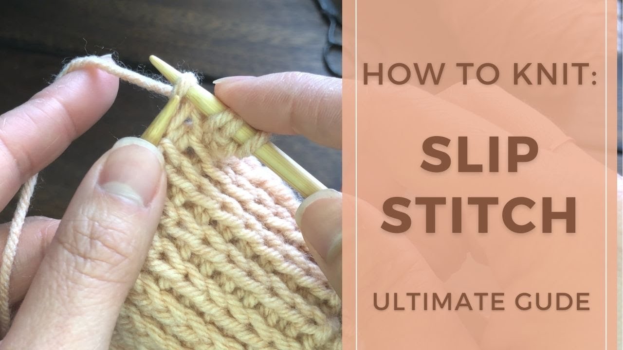 Solving the mystery of slip stitch in knitting - Ultimate guide - YouTube