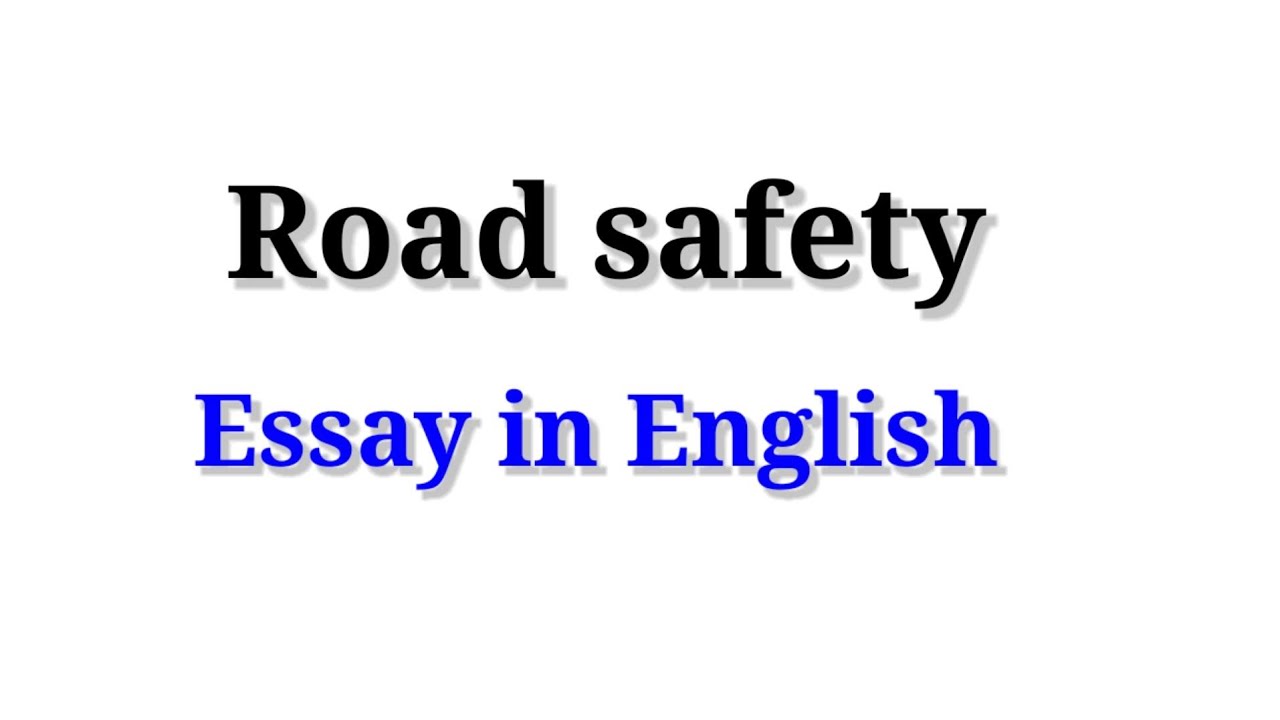 Road safety || Raod safety essay in English 2022 || raod safety essay ...