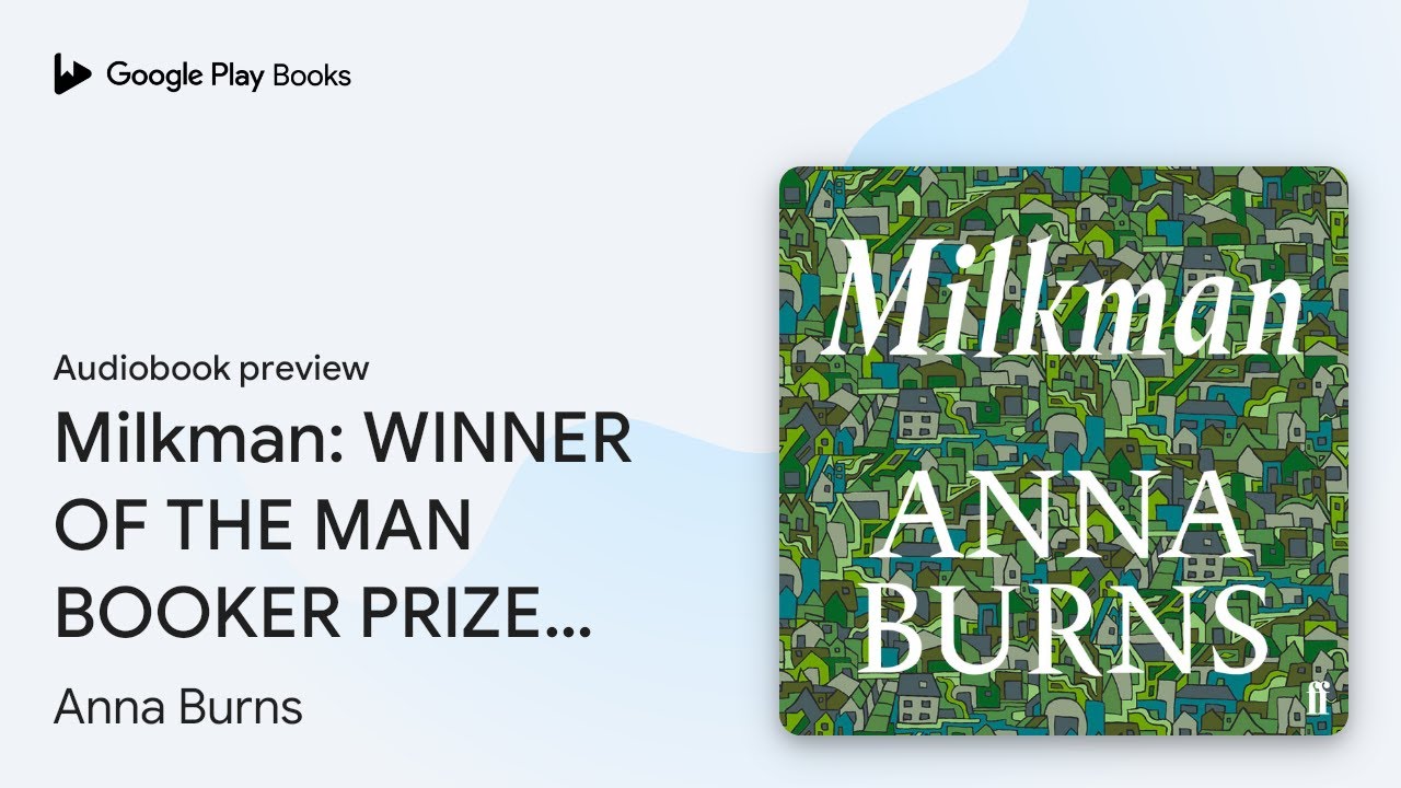Milkman: #1 IRISH TIMES BEST IRISH BOOK OF THE… by Anna Burns ...