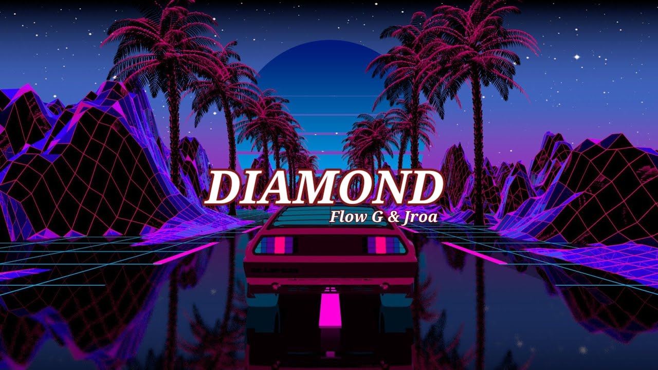 DIAMOND - Flow g & Jroa (LYRICS VIDEO) - YouTube