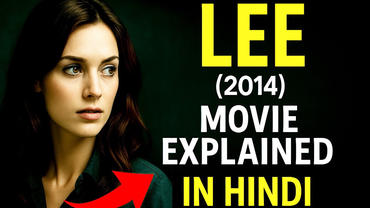 Lee (2014) Movie Explained in Hindi | Lee Full Story Explained - YouTube