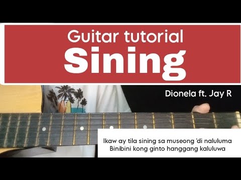 Sining Guitar tutorial (Chords with lyrics) Dionela ft. Jay R - YouTube