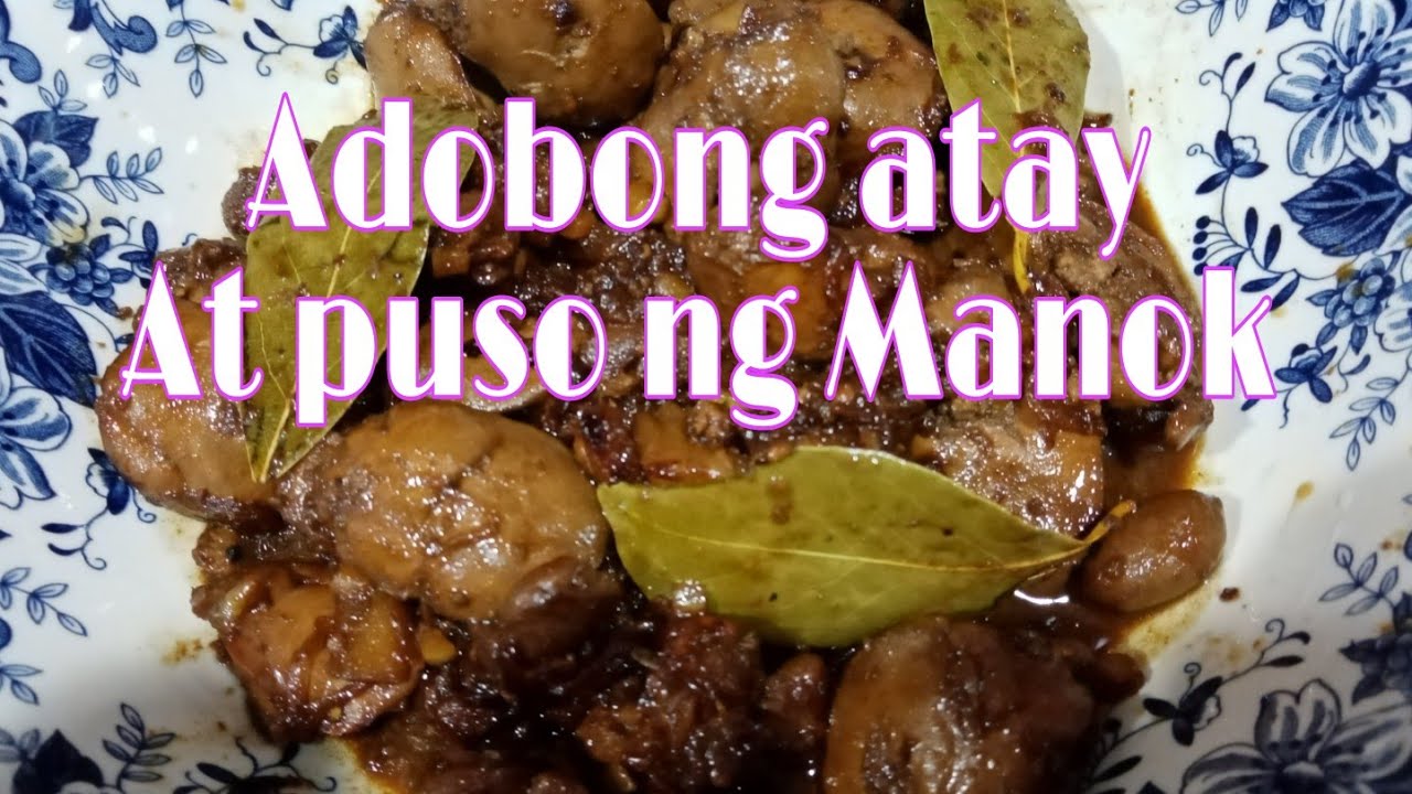 Adobong Atay at Puso ng manok(Filipino Recipe) Chicken Liver and heart ...