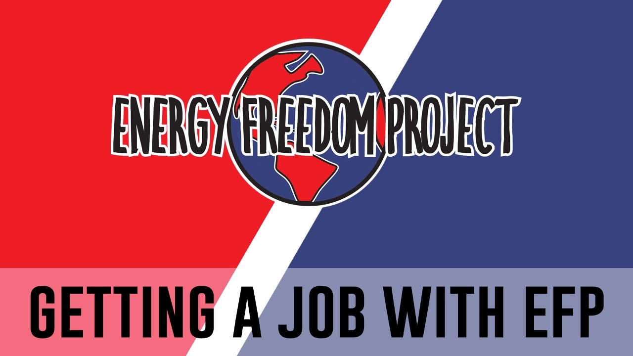 How to work for the Energy Freedom Project - YouTube