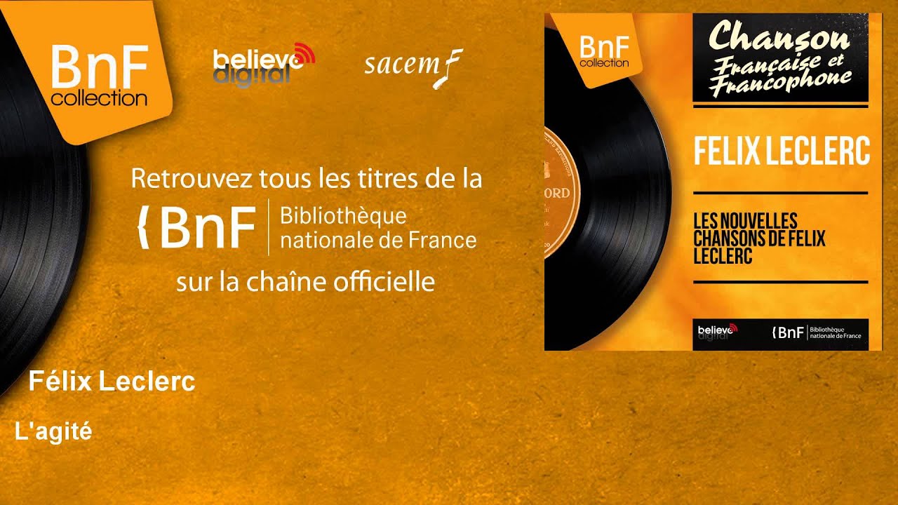 Félix Leclerc - L'agité - feat. Yohanan Zarai et son orchestre - YouTube