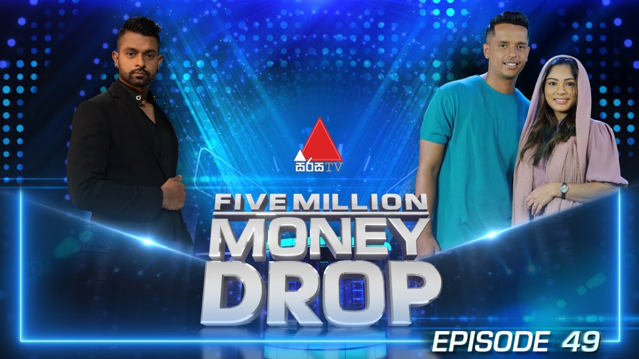 Five Million Money Drop | Episode 49 | Sirasa TV - YouTube