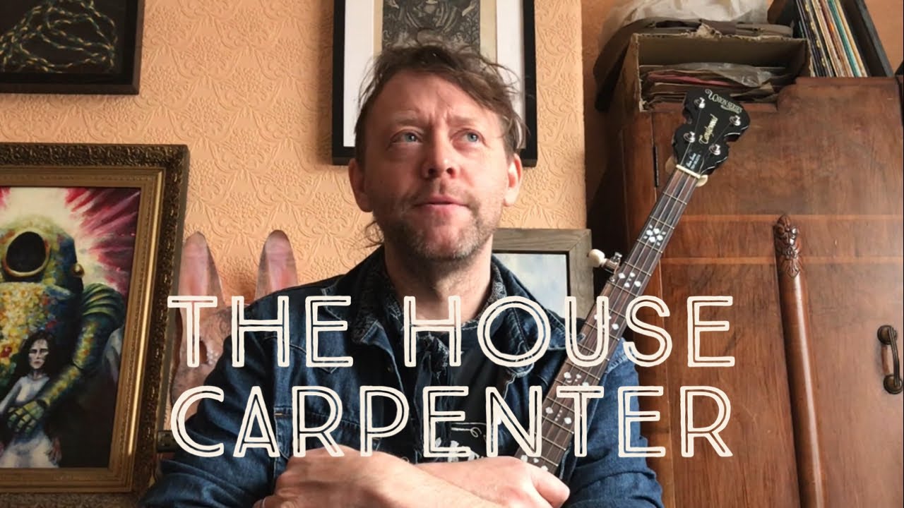 Folk Banjo, The House Carpenter - YouTube