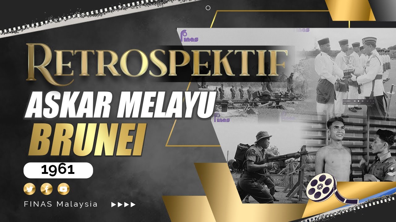 RETROSPEKTIF : ASKAR MELAYU BRUNEI (1961) - YouTube