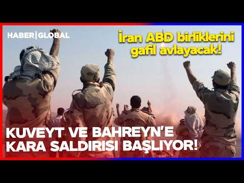 Kuveyt ve Bahreyn'e Kara Saldırısı Başlıyor! İran ABD Birliklerini Gafil Avlayacak!