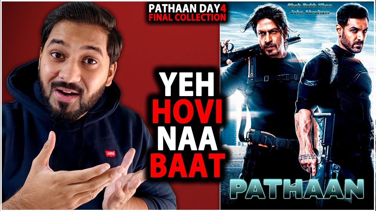 Pathaan Day 4 Final Box Office Collection | Pathaan Box Office ...