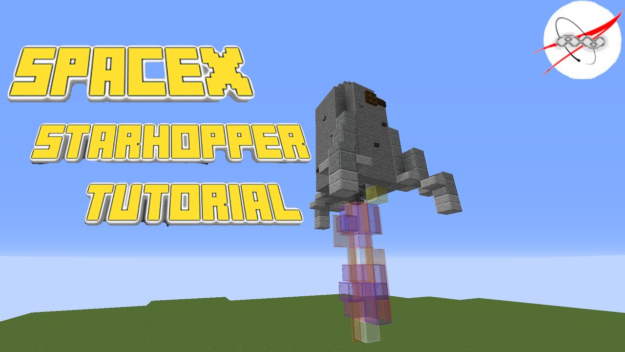Minecraft: SpaceX Starhopper Build Tutorial - YouTube