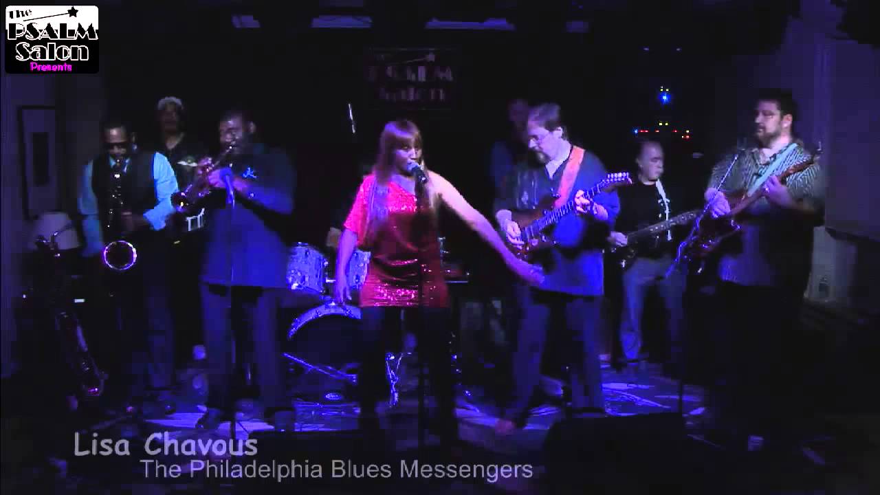 Lisa Chavous and the Philly Blues Messengers - I Don't Want to Make ...
