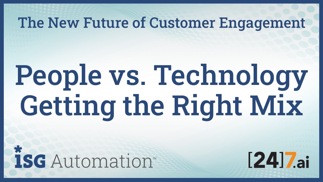 The New Future of Customer Engagement - People vs Technology - Getting ...
