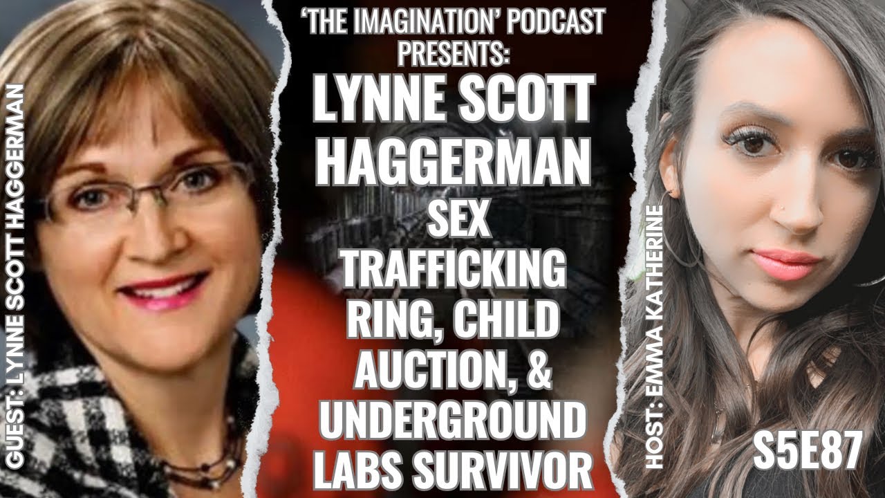 S5E87 | Lynne Scott Haggerman - Sex Trafficking Ring, Child Auction ...