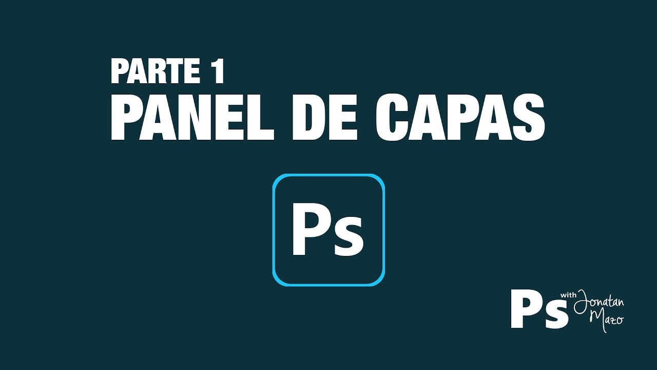 Panel de Capas | Parte 1 - (Tutorial de Adobe Photoshop En Español ...