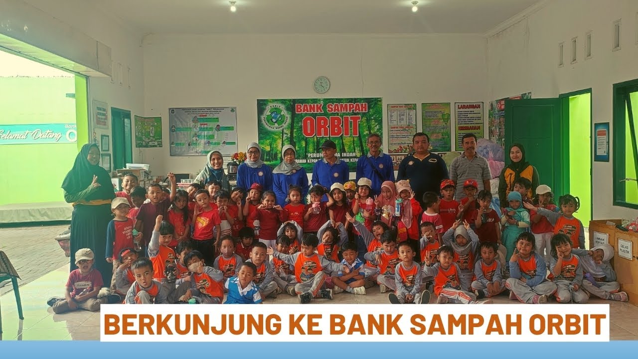 Berkunjung ke Bank Sampah Orbit| TK A& KB B3 - YouTube