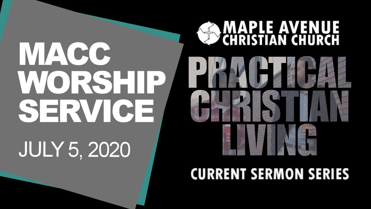 MACC Worship Service – July 5, 2020 - YouTube