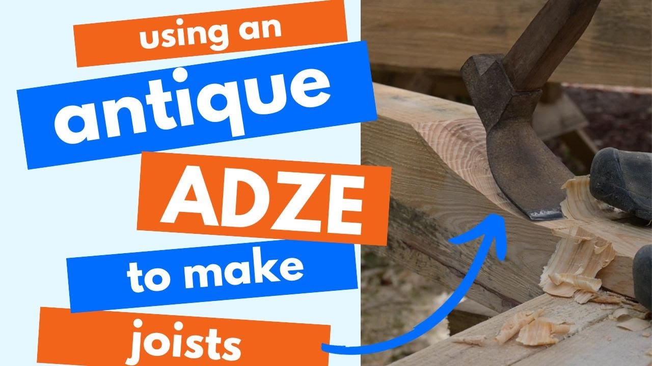 Axe and Adze Timber Frame Joists - YouTube