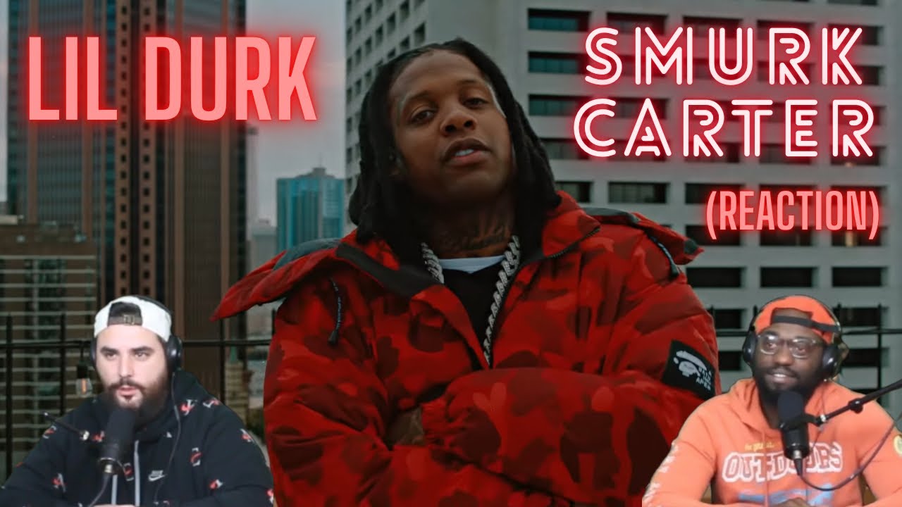 Lil Durk - Smurk Carter (Official Video) Reaction - YouTube