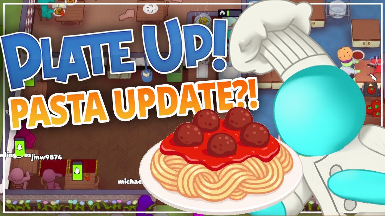 PASTA UPDATE?! - Plate Up - YouTube