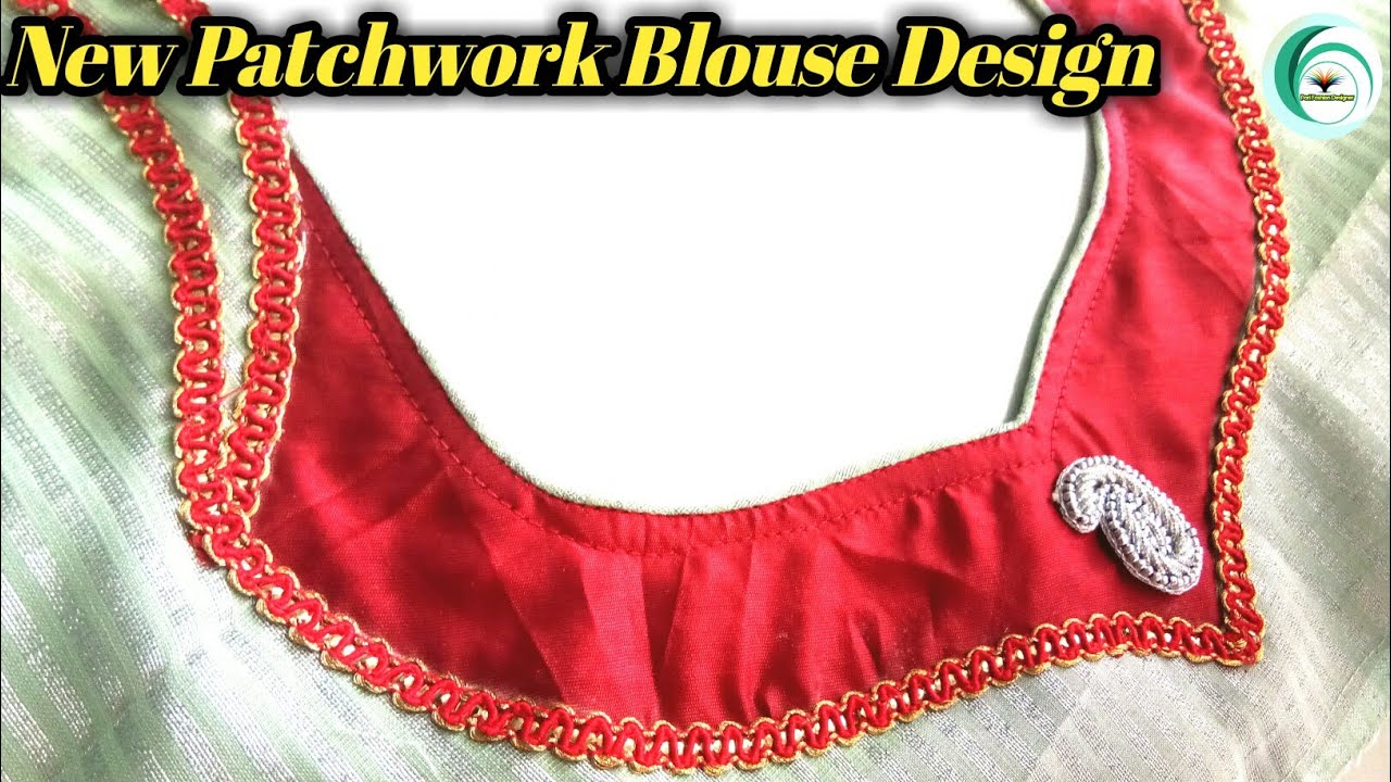 Very Easy and New Patchwork Blouse design - YouTube