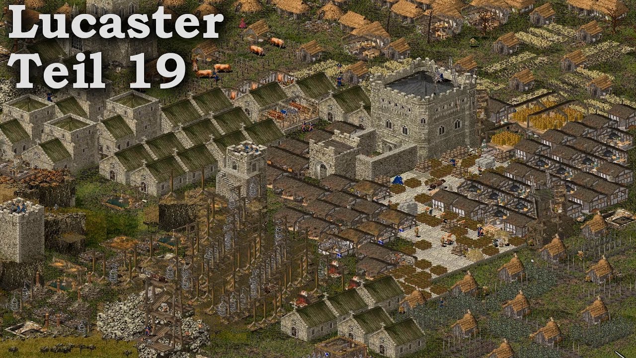 Lucaster - Teil 19 | Stronghold - Sehr Schwer | Let's Play (German ...