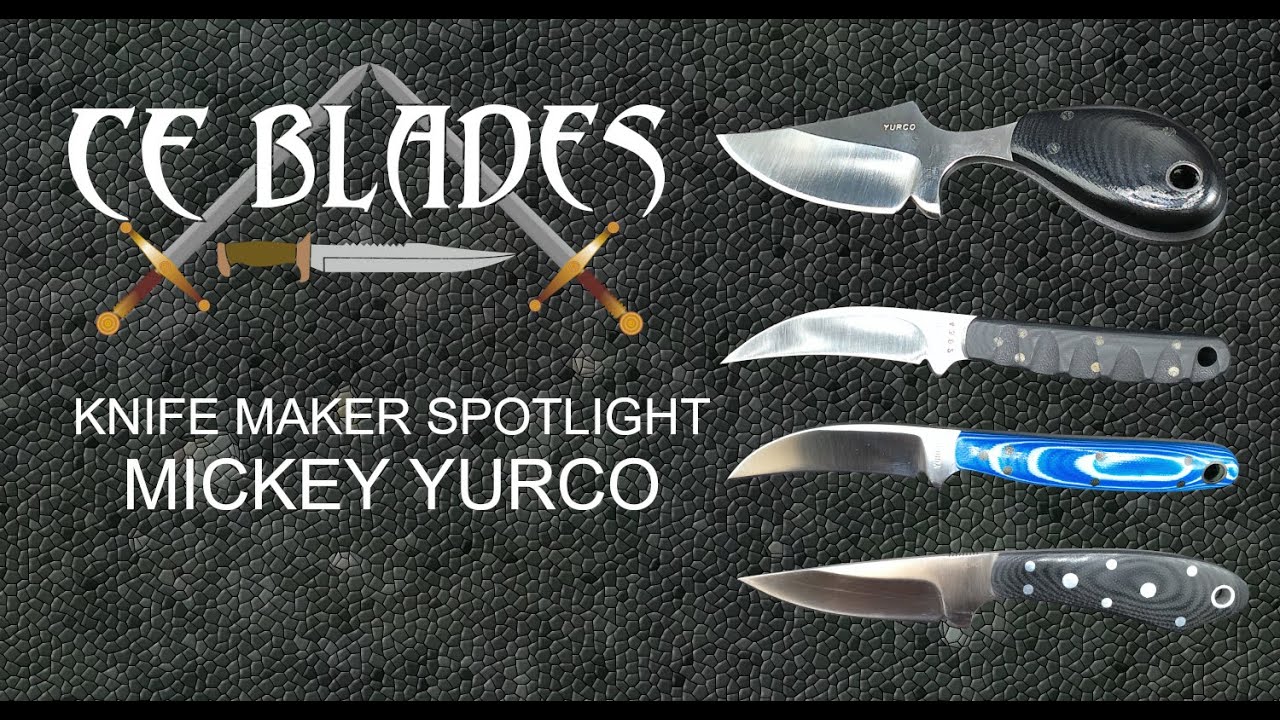 Mickey Yurco Knifemaker Spotlight - YouTube