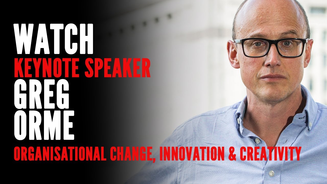 Greg Orme Innovation and Creativity Expert, Author & Keynote Speaker - YouTube