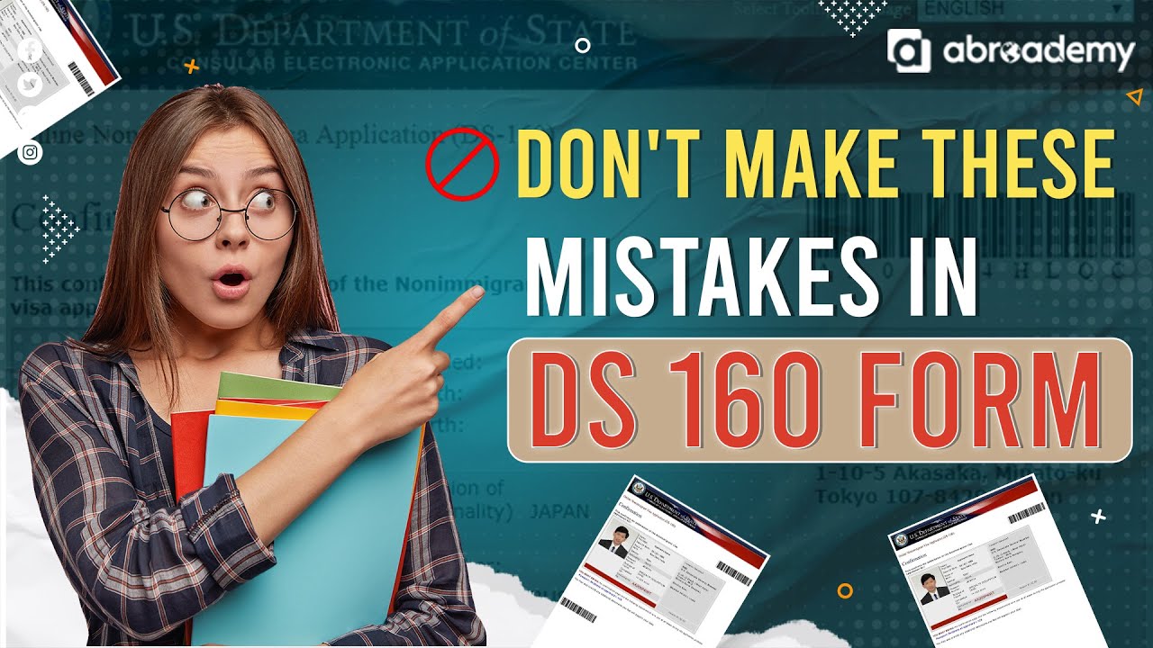 7 Common DS-160 Mistakes to Avoid | Tips for a Smooth US Visa Process ...