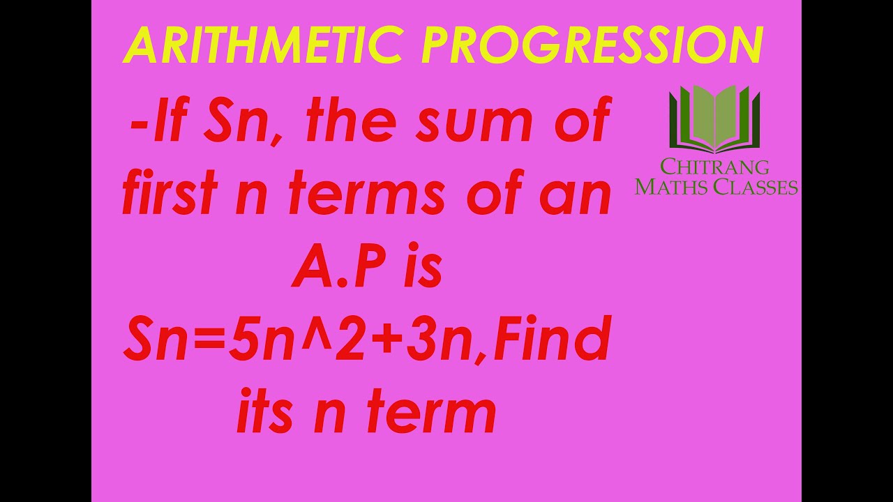 ARITHMETIC PROGRESSIONS(A.P)-If Sn, the sum of first n terms of an A.P ...