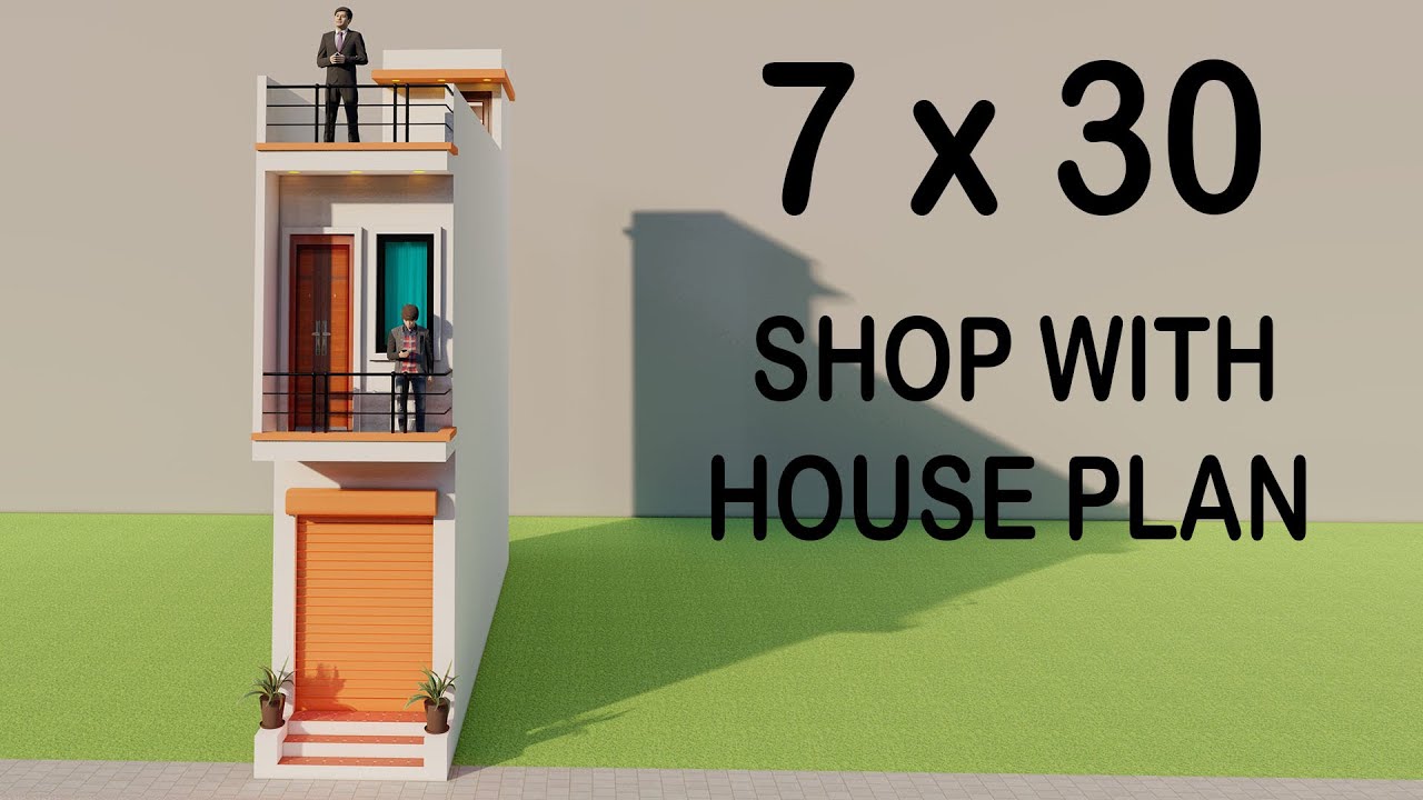 दुनिया का सबसे छोटे प्लोट में दुकान और मकान का नक्शा,3D 7x30 Shop With ...