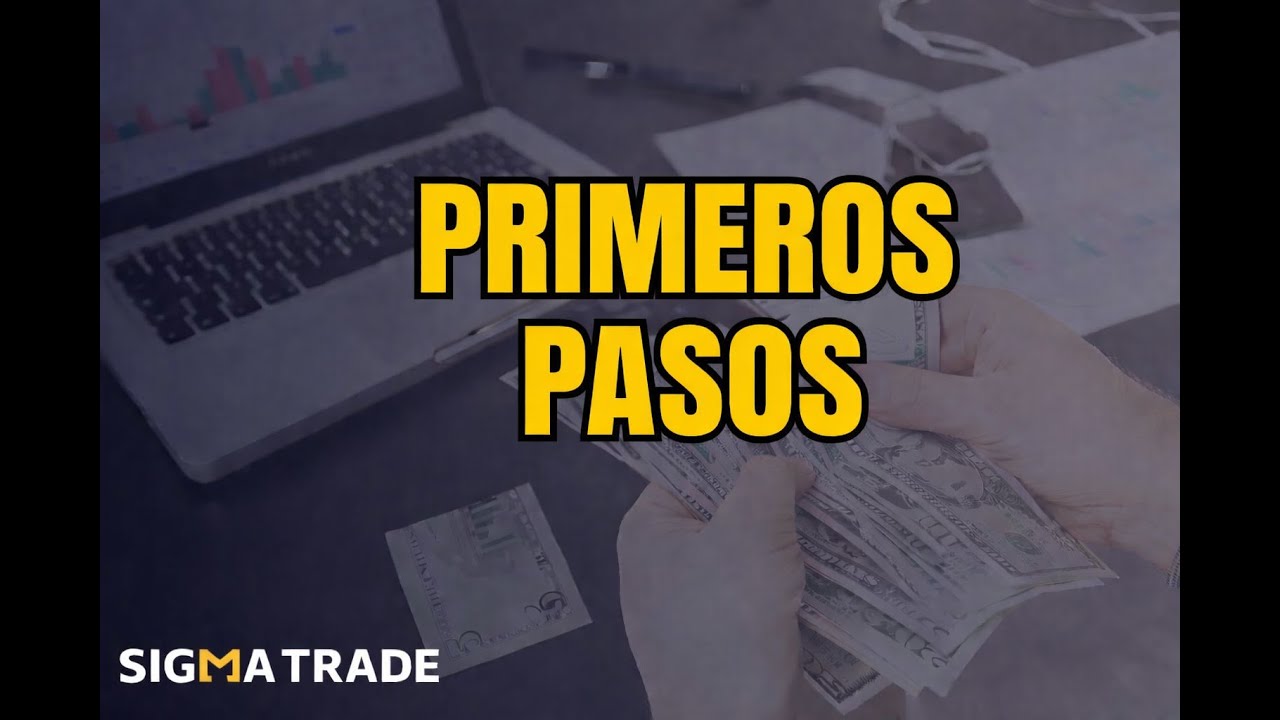 Sigma Trade Primeros Pasos - YouTube