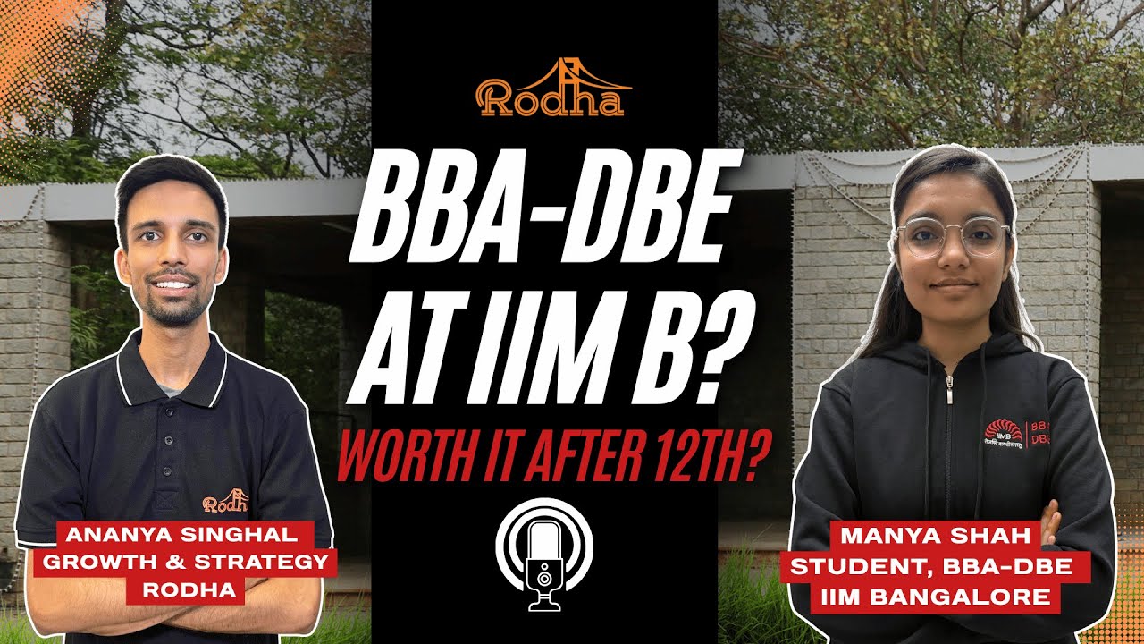 Inside IIM Bangalore's BBA-DBE Program | Ft. Manya Shah | Rodha IPMAT Podcast - YouTube
