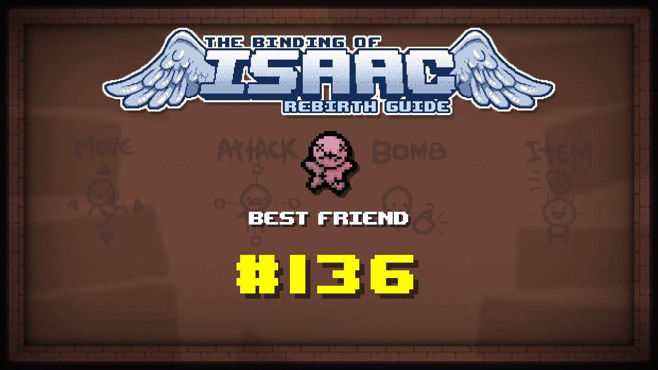 Binding of Isaac: Rebirth Item guide - Best Friend - YouTube