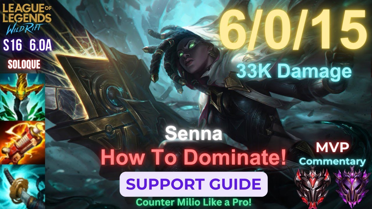 Wild Rift Senna Support Guide - Dominate Milio - Build, Runes, Gameplay ...