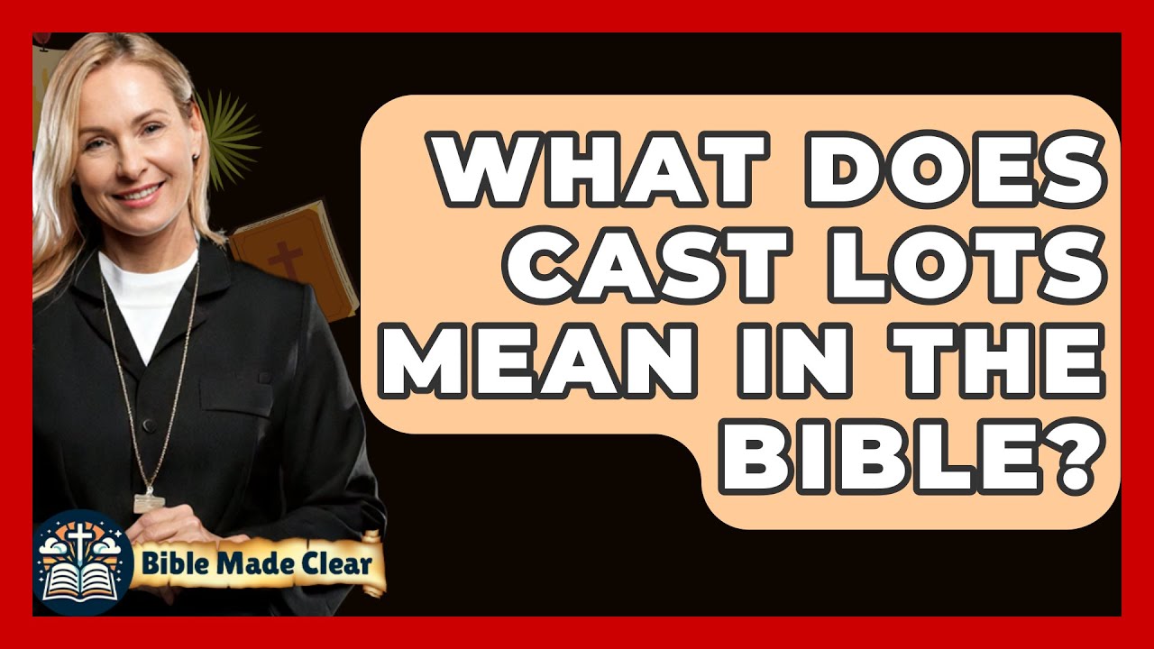 What Does Cast Lots Mean In The Bible? - BibleMadeClear.com - YouTube